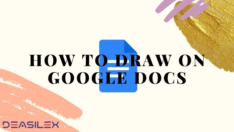 How To Draw On Google Docs Simple Google Hacks