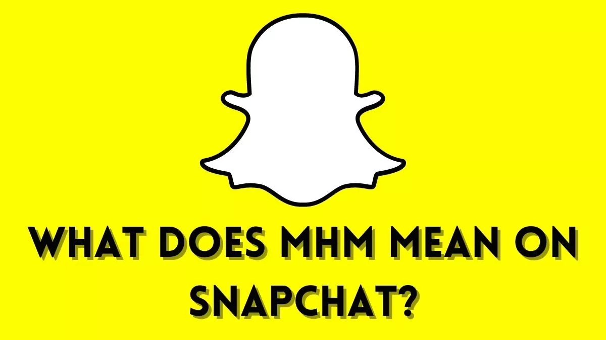 What Does MHM Mean On Snapchat Abbrevations To Know What Does MHM Mean On Snapchat Abbrevations To Know